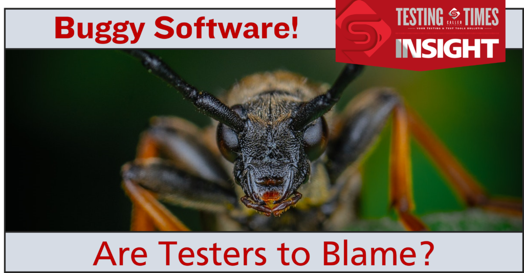 The Proliferation of Buggy Software: Are Testers Complicit? - Calleo ...