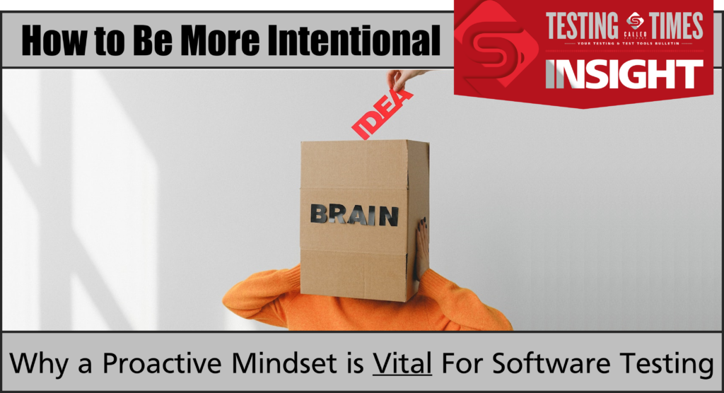 Why a Proactive Mindset is Vital For Software Testing - Calleo Software