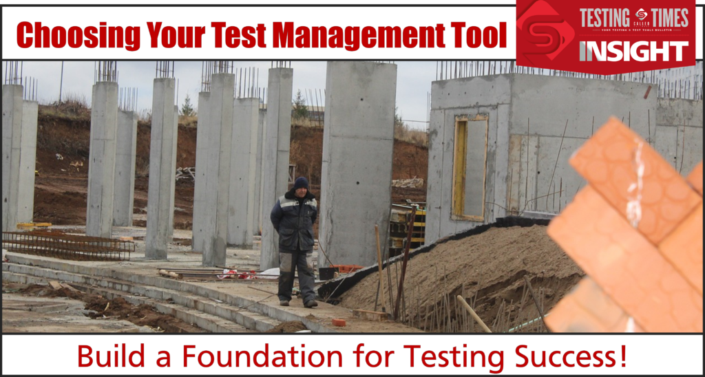 Build a Foundation for Testing Success: Choosing a Test Management Tool ...